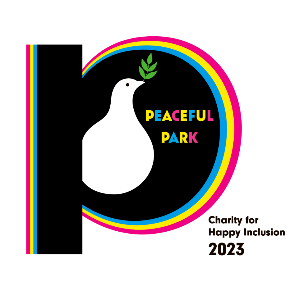 PEACEFUL PARK Charity for Happy Inclusion 2023 - Peaceful Park